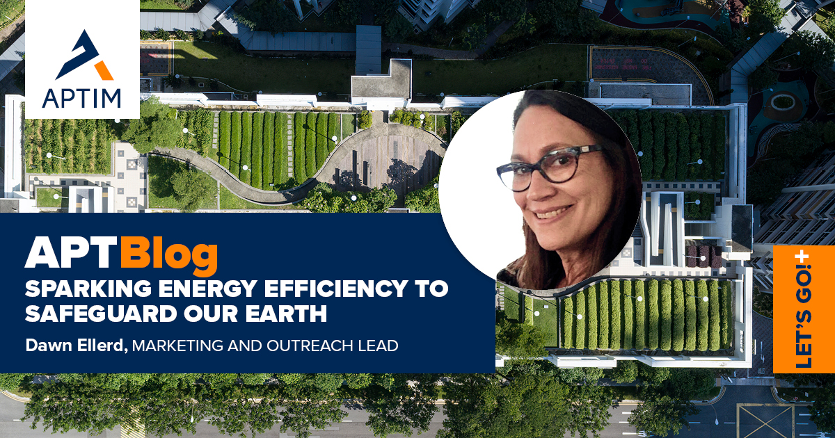 Sparking Energy Efficiency to Safeguard Our Earth | APTIM